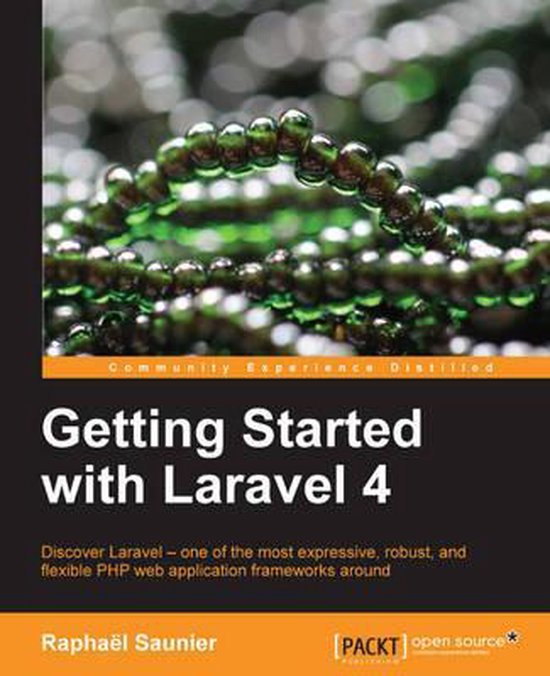 Getting Started with Laravel 4 | 9781783287031 | Raphael Saunier | Boeken | bol.com