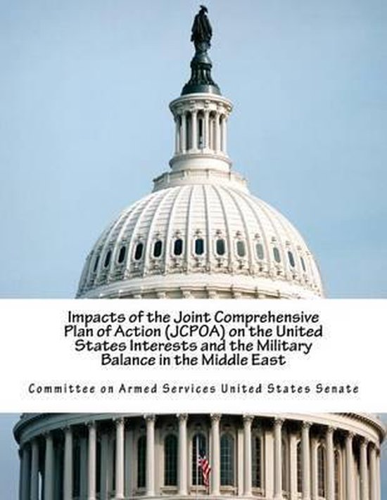 Impacts of the Joint Comprehensive Plan of Action (JCPOA) on the United ...