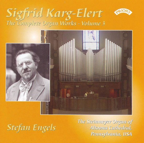 Complete Organ Works Of Sigfrid Karg - Elert - Vol 3 - The Steinmeyer ...