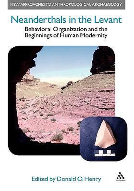 Neanderthals And Modern Humans | 9780826458032 | Donald O. Henry ...