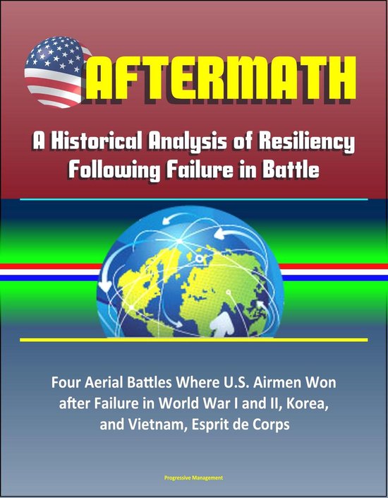 Aftermath: A Historical Analysis of Resiliency Following Failure in ...