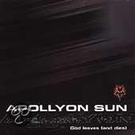 God Leaves And Dies, Apollyon Sun | CD (album) | Muziek | bol