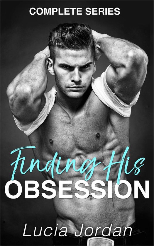 Finding His Obsession - Complete Series (ebook), Lucia Jordan ...