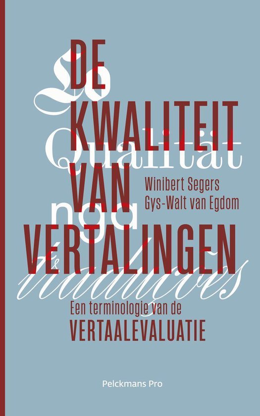 De kwaliteit van vertalingen | 9789463371629 | Winibert Segers | Boeken ...