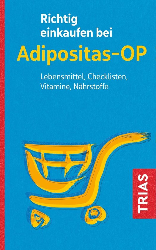 Einkaufsführer - Richtig einkaufen bei Adipositas-OP (ebook), Heike ...