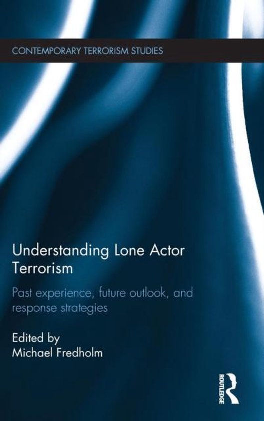 Understanding Lone Actor Terrorism | 9781138100510 | Boeken | bol.com
