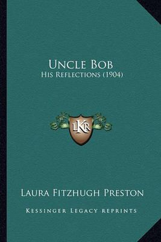 Uncle Bob Uncle Bob, Laura Fitzhugh Preston | 9781163896112 | Boeken | bol