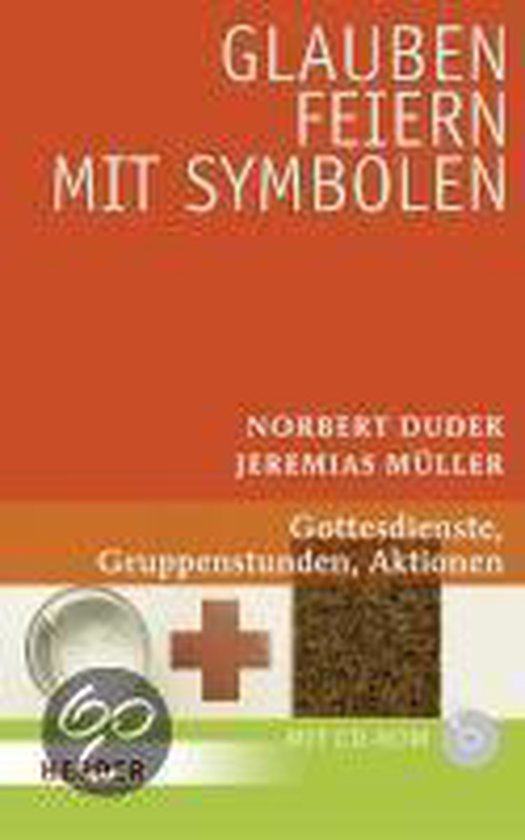 Glauben feiern mit Symbolen, Norbert Dudek | 9783451327018 | Boeken ...