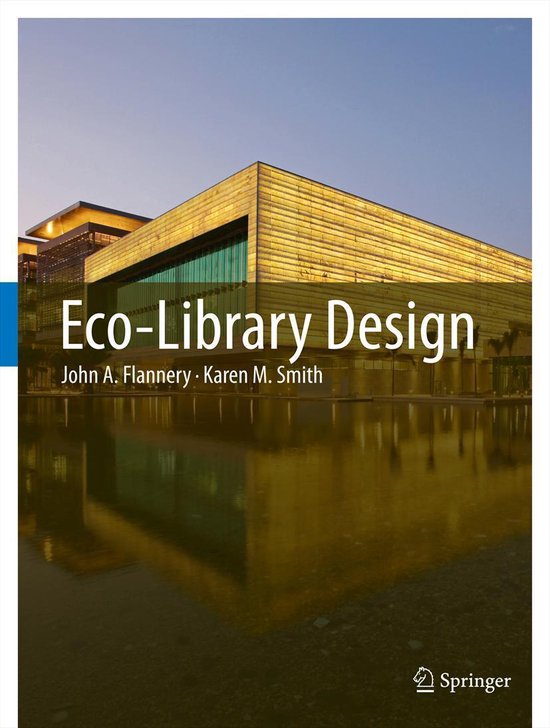Eco-Library Design (ebook), John A. Flannery | 9789400740785 | Boeken ...