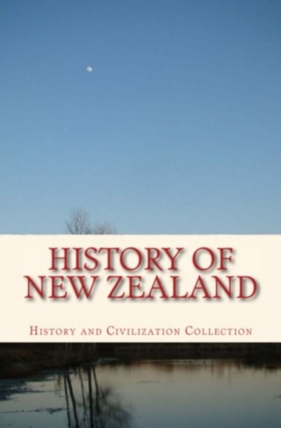 History of New Zealand (ebook), History and Civilization Collection ...