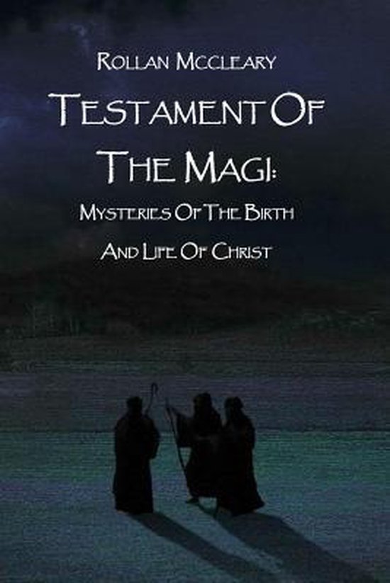 Testament of the Magi | 9781449501365 | Rollan Mccleary | Boeken | bol