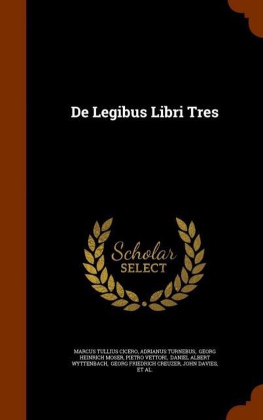 de Legibus Libri Tres | 9781343943810 | Marcus Tullius Cicero | Boeken ...