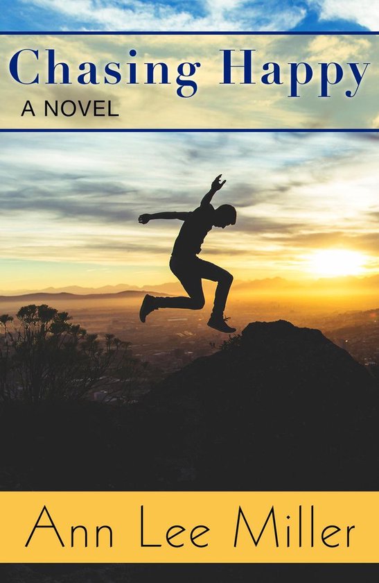 Chasing Happy (ebook), Ann Lee Miller | 9781310645495 | Boeken | bol.com