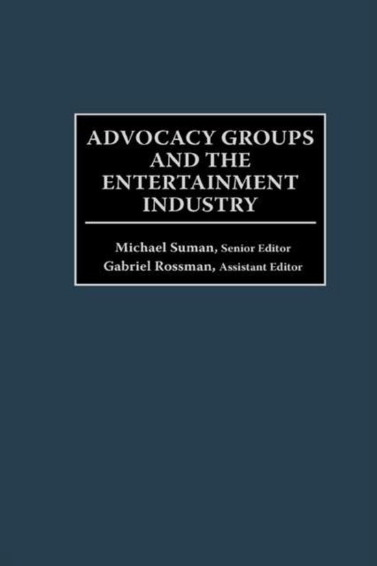 Advocacy Groups and the Entertainment Industry | 9780275968854 ...