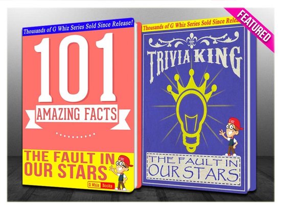 GWhizBooks.com - The Fault in our Stars - 101 Amazing Facts & Trivia King! (ebook), G... | bol.com
