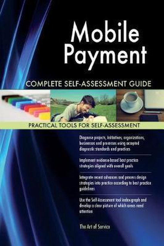 Mobile Payment Complete Self-Assessment Guide, Gerardus Blokdyk ...