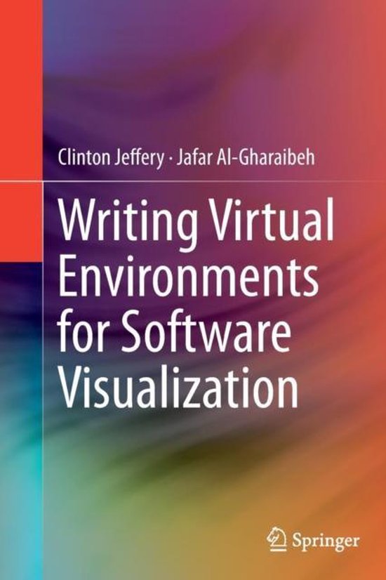 Writing Virtual Environments for Software Visualization | 9781493952618 | Clinton... | bol.com