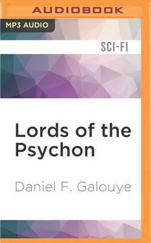 Lords of the Psychon, Daniel F. Galouye | 9781511396820 | Boeken | bol.com