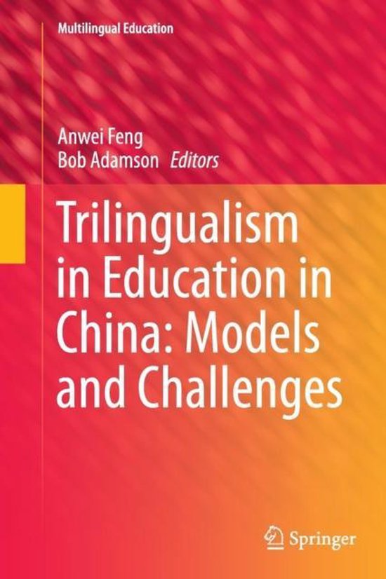 Multilingual Education- Trilingualism in Education in China: Models and ...