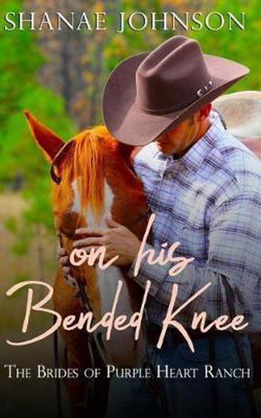 Brides of Purple Heart Ranch- On His Bended Knee, Shanae Johnson ...
