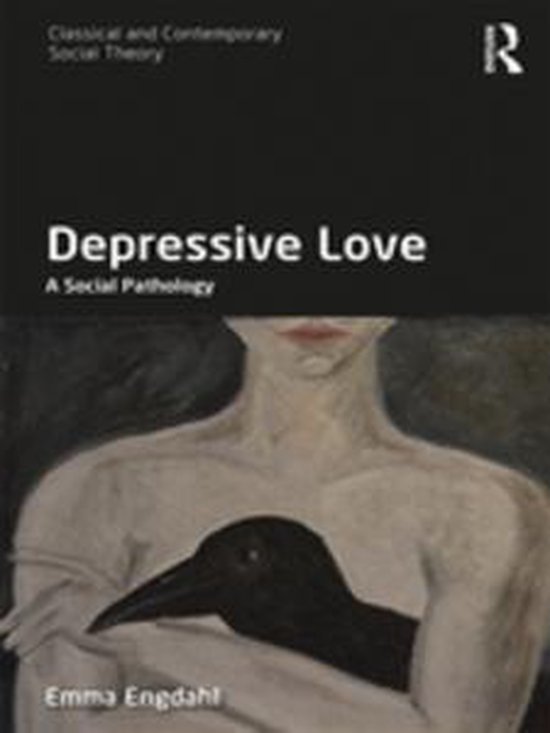 Classical and Contemporary Social Theory - Depressive Love (ebook ...
