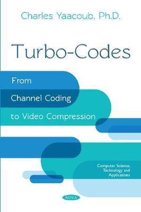 Turbo-Codes | 9781536131147 | Charles Yaacoub | Boeken | bol.com