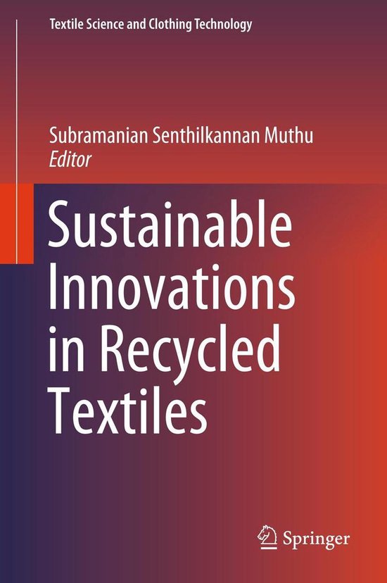 Textile Science and Clothing Technology - Sustainable Innovations in ...
