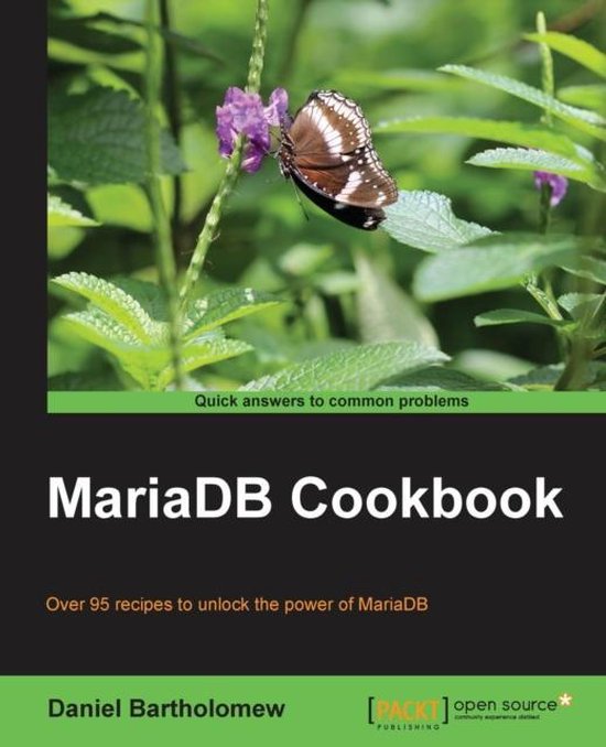 MariaDB Cookbook | 9781783284399 | Daniel Bartholomew | Boeken | bol.com