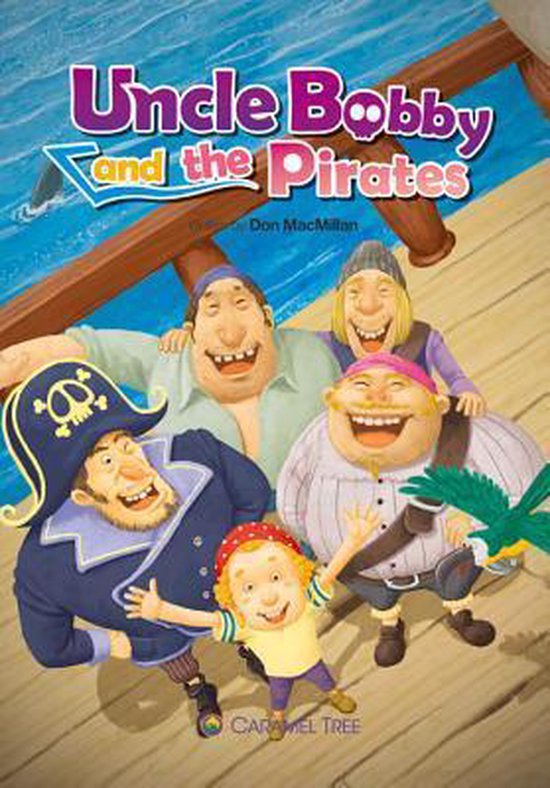 Uncle Bobby and the Pirates | 9788966290666 | Don Macmillan | Boeken ...