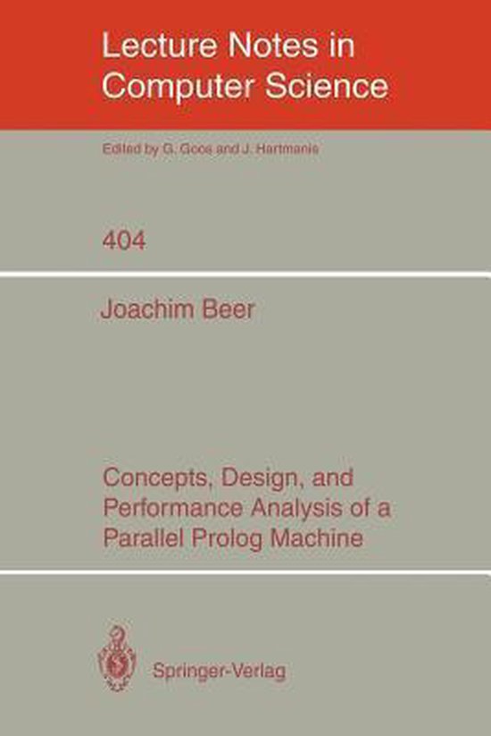 Concepts, Design, and Performance Analysis of a Parallel Prolog Machine |... | bol.com