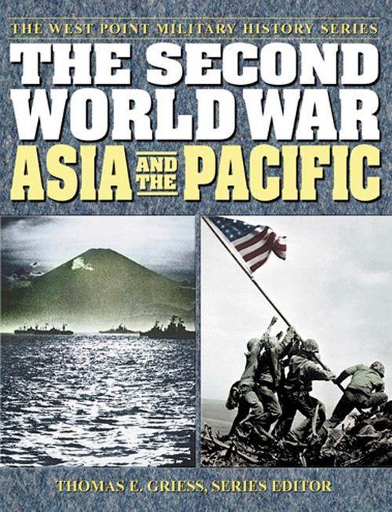 The West Point Military History Series - The Second World War: Asia and ...