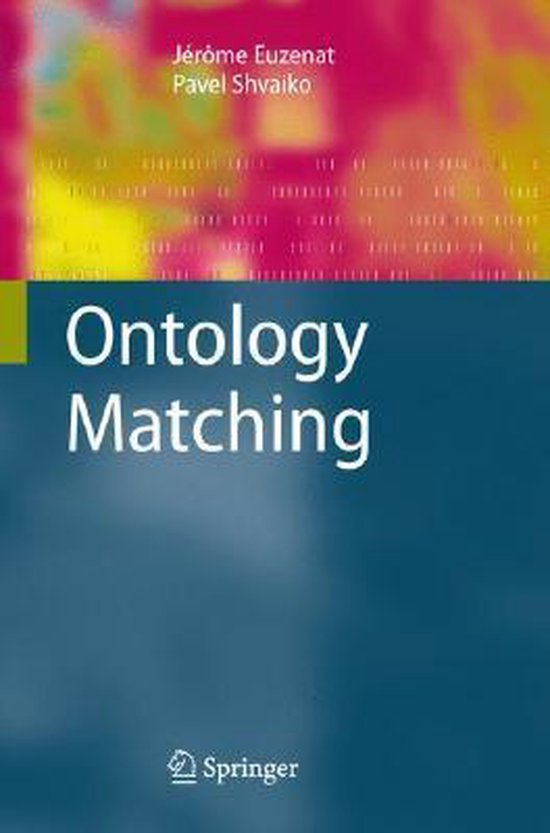 Ontology Matching | 9783540496113 | Jérôme Euzenat | Boeken | bol
