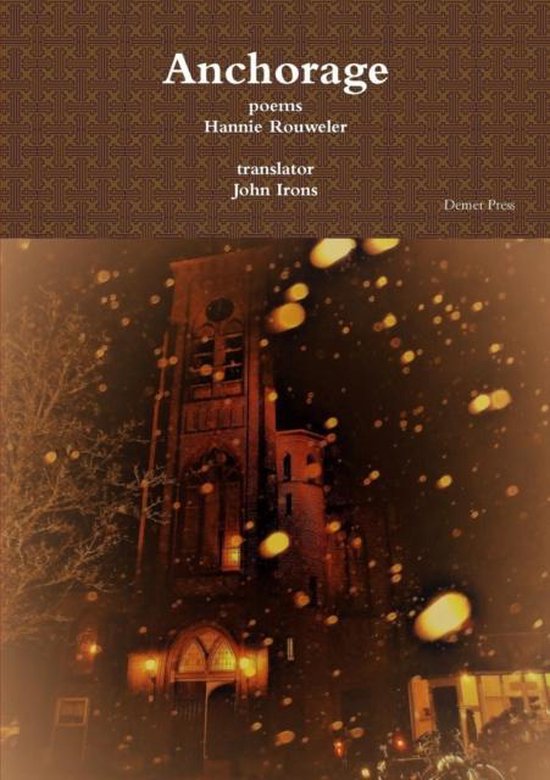 Anchorage, Hannie Rouweler and John Irons (translator) | 9781326894641 ...