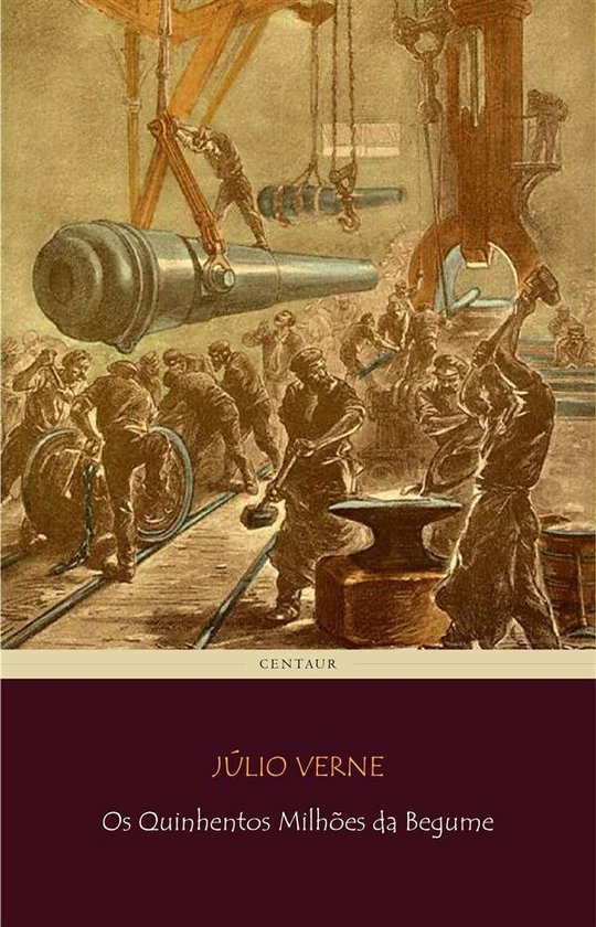 Os Quinhentos Milhões da Begume (ebook), Julio Verne | 9788893159135 ...