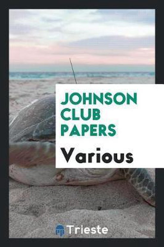 Johnson Club Papers, Various | 9780649100842 | Boeken | bol