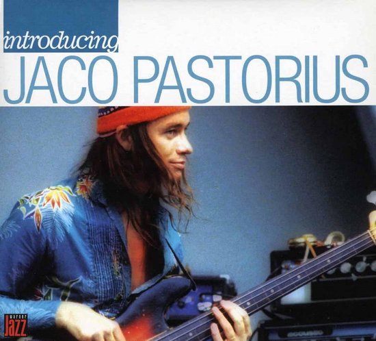 Introducing: Jaco Pastorius, Jaco Pastorius | CD (album) | Muziek | bol