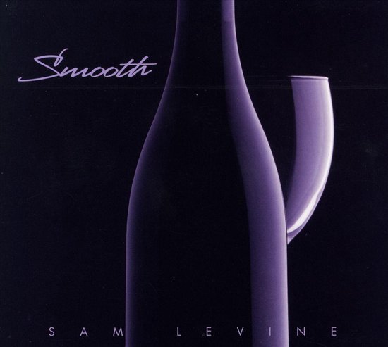 Smooth, Sam Levine | CD (album) | Muziek | bol