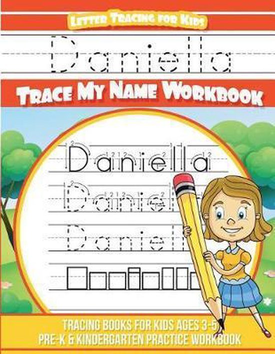 Daniella Letter Tracing for Kids Trace My Name Workbook, Yolie Davis ...