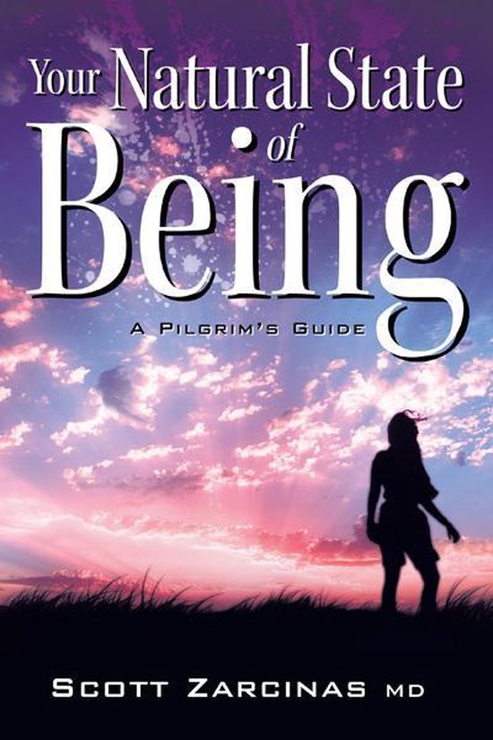 Your Natural State of Being (ebook), Scott Zarcinas | 9781452504346 ...