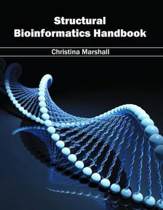Structural Bioinformatics Handbook | 9781682862803 | Boeken | bol