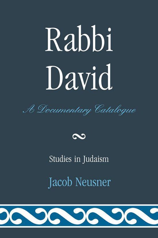Rabbi David (ebook), Jacob Neusner | 9780761858485 | Boeken | bol.com