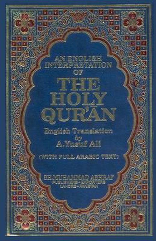 An English Interpretation of the Holy Quran with Full Arabic Text ...