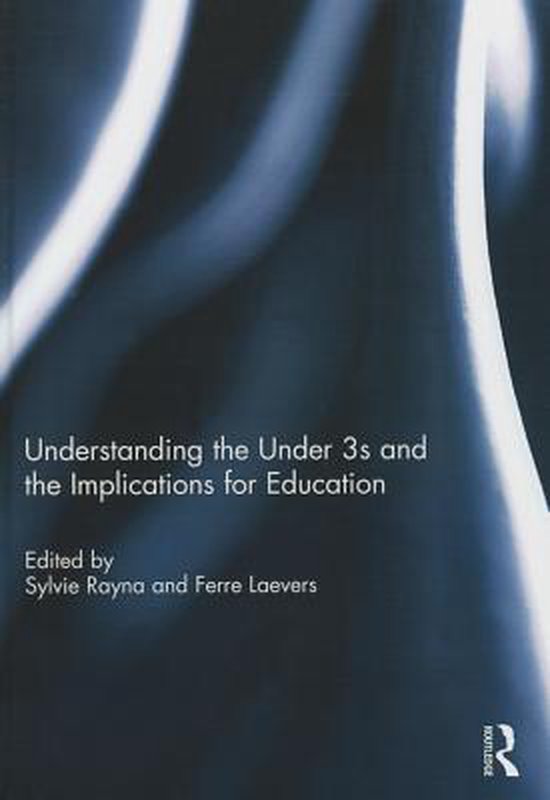 Understanding the Under 3s and the Implications for Education ...