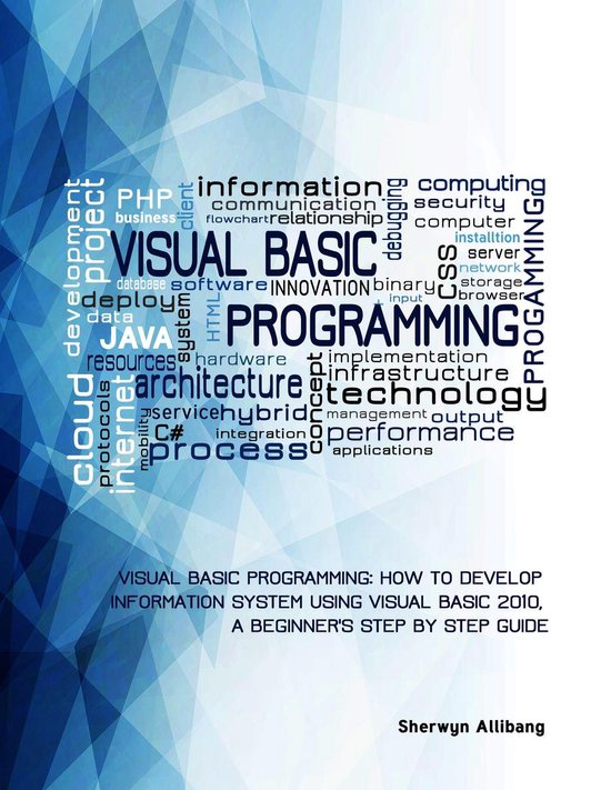 Visual Basic Programminghow To Develop Information System Using Visual Basic 2010 A 