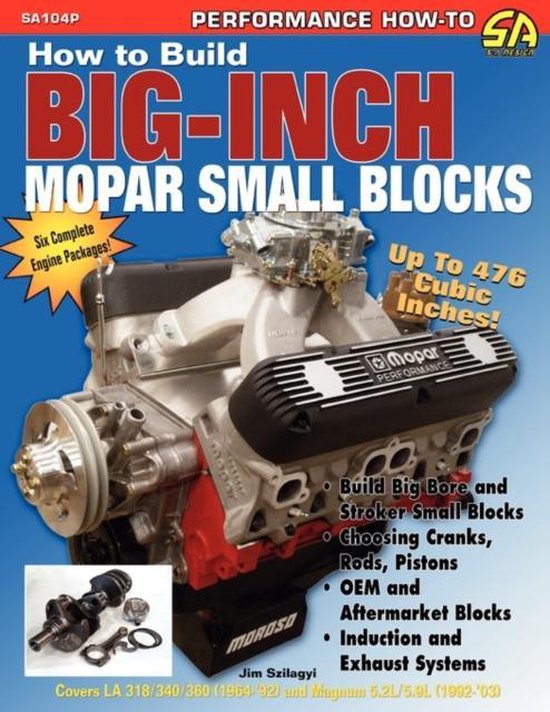 How to Build Big-Inch Mopar Small Blocks, Jim Szilagy | 9781613250129 ...
