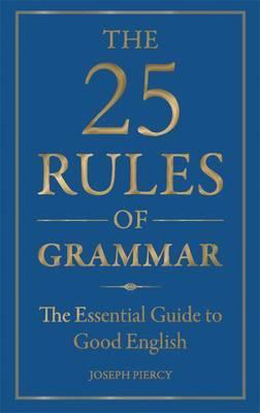 25 Rules Of Grammar, Joseph Piercy | 9781782432319 | Boeken | bol.com