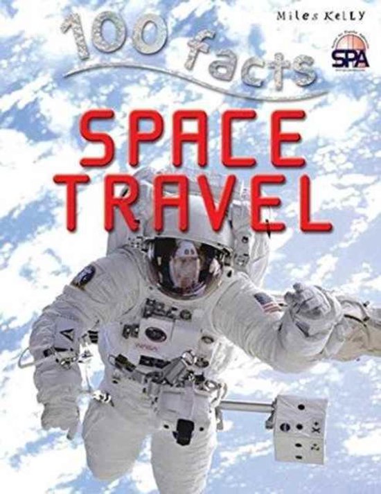 100 Facts Space Travel | 9781782096474 | Becklake Sue | Boeken | bol.com
