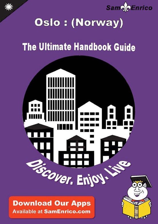Ultimate Handbook Guide to Oslo : (Norway) Travel Guide (ebook), Eldora ...