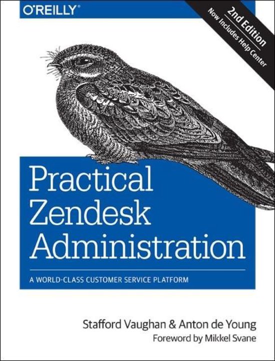 Practical Zendesk Administration | 9781491900697 | Stafford Vaughan | Boeken | bol.com