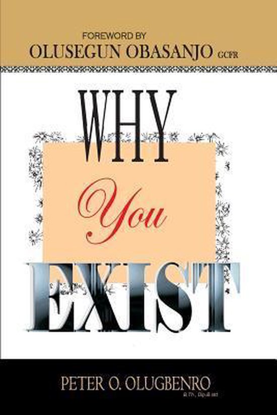 Why You Exist, Peter O Olugbenro | 9781439245743 | Boeken | bol.com